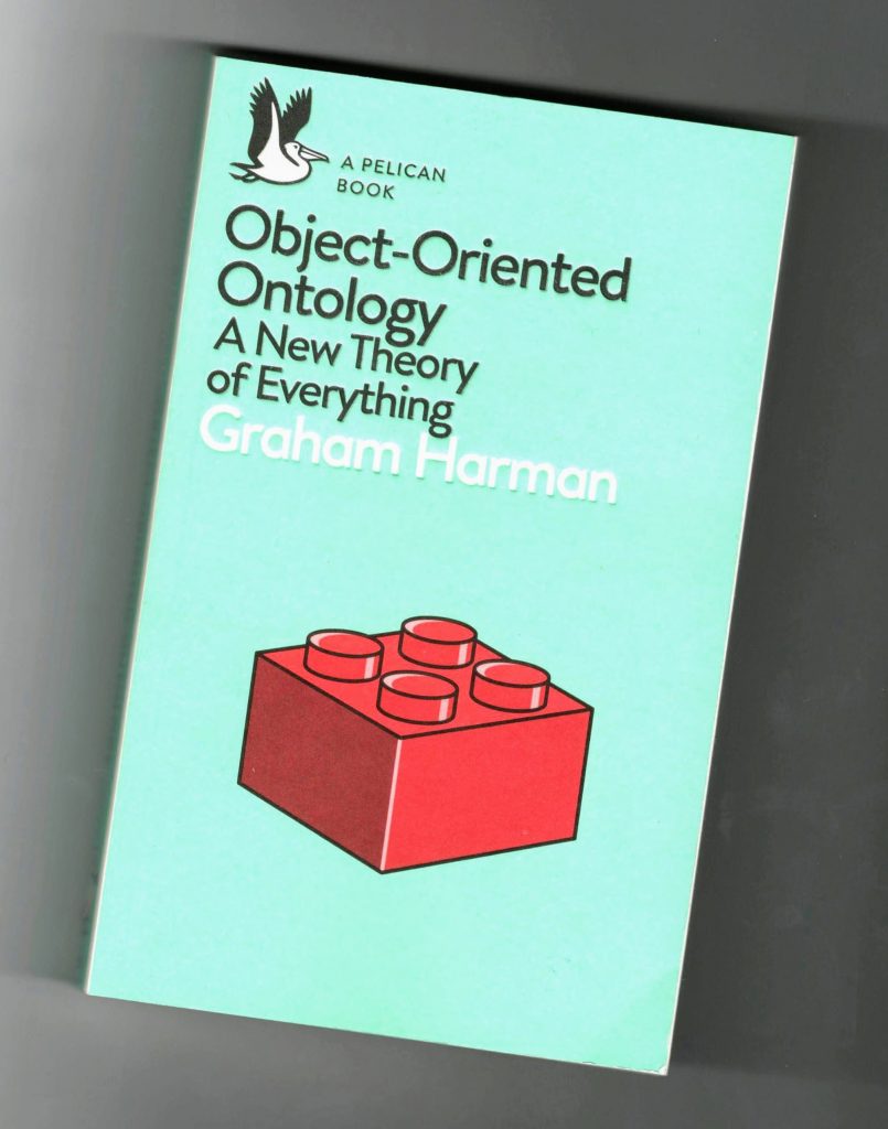 Graham Harman: Object-Oriented Ontology – A New Theory of Everything – ISBN+